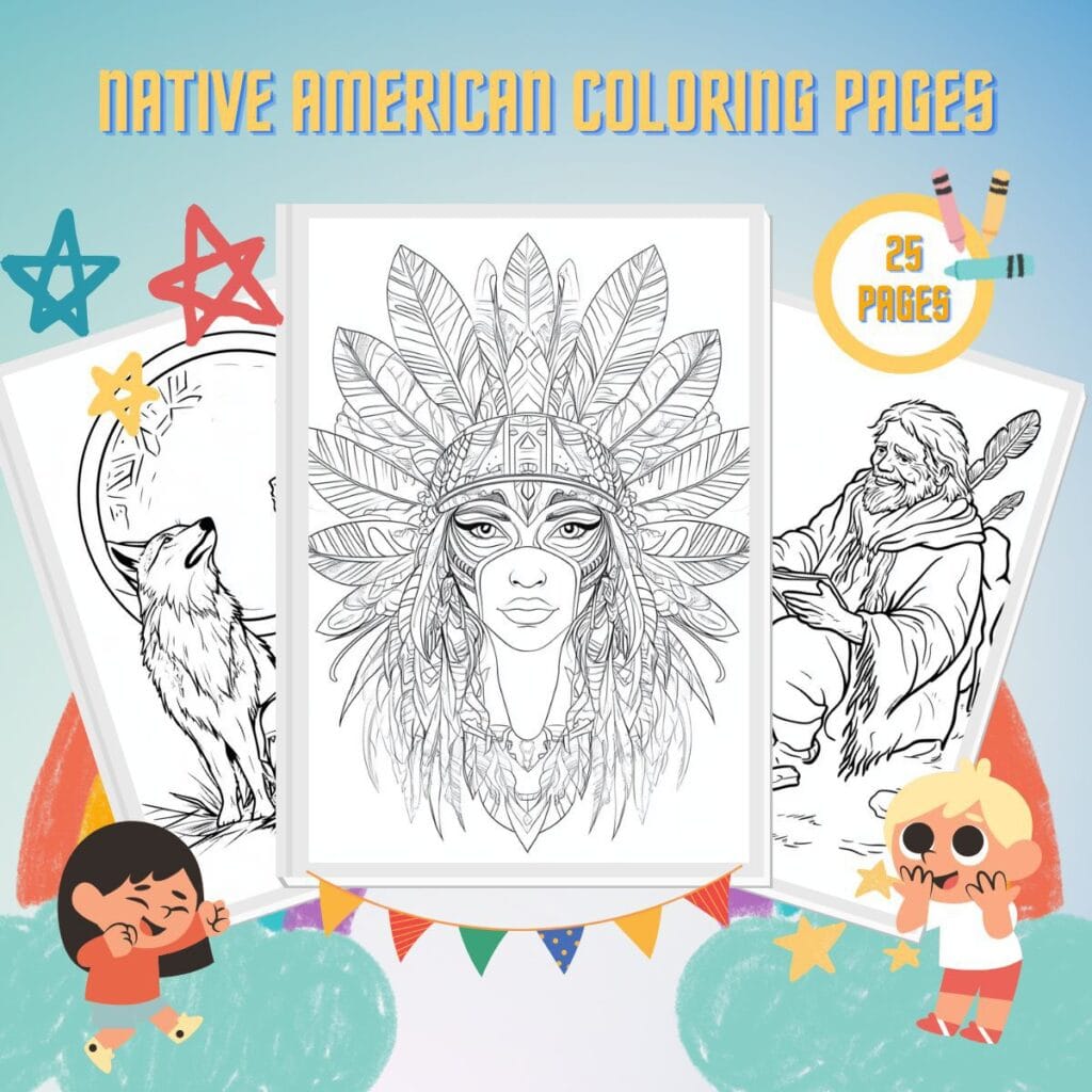 26 Native American Coloring Pages | Fun, Educational, And Free!